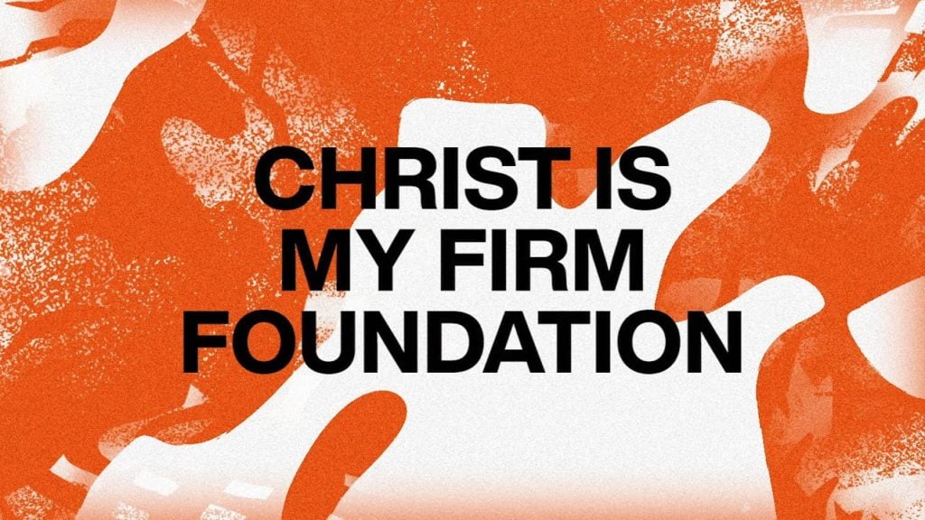 Firm Foundation He Won T Worshipflow